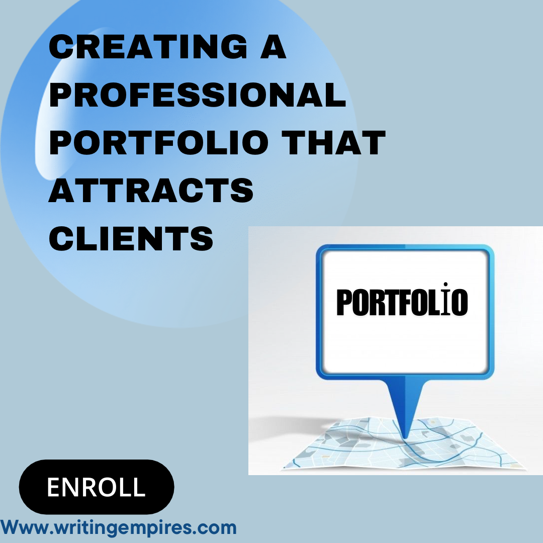 Creating a portfolio that attracts clients.
